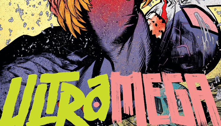 James Harren’s ULTRAMEGA Slams Into Second Printing and Variant Covers ...