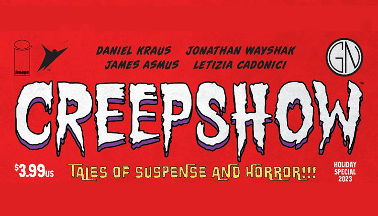 Ho Ho Horror! Skybound Announces Creepshow Holiday Special #1 - Second ...